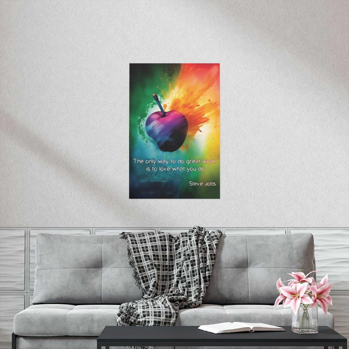 Steve Jobs Quote Poster - "The Only Way To Do Great Work Is To Love ...